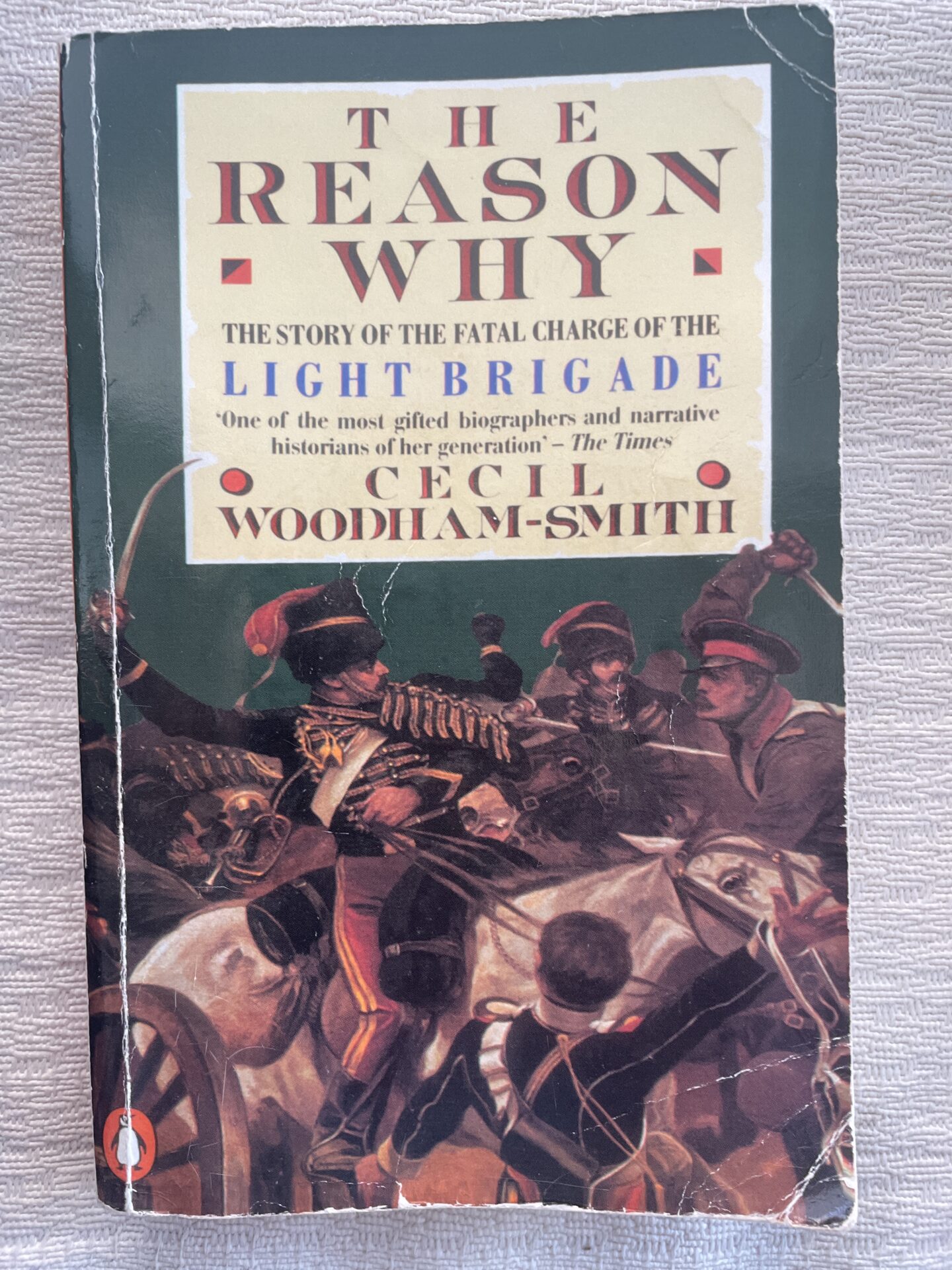 Review of 'The Reason Why: The Story Of The Fatal Charge Of The Light ...